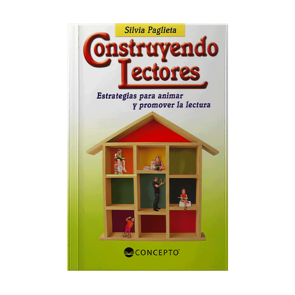 CONSTRUYENDO LECTORES: ESTRATEGIAS PARA ANIMAR Y PROMOVER LA LECTURA | Piedrasanta